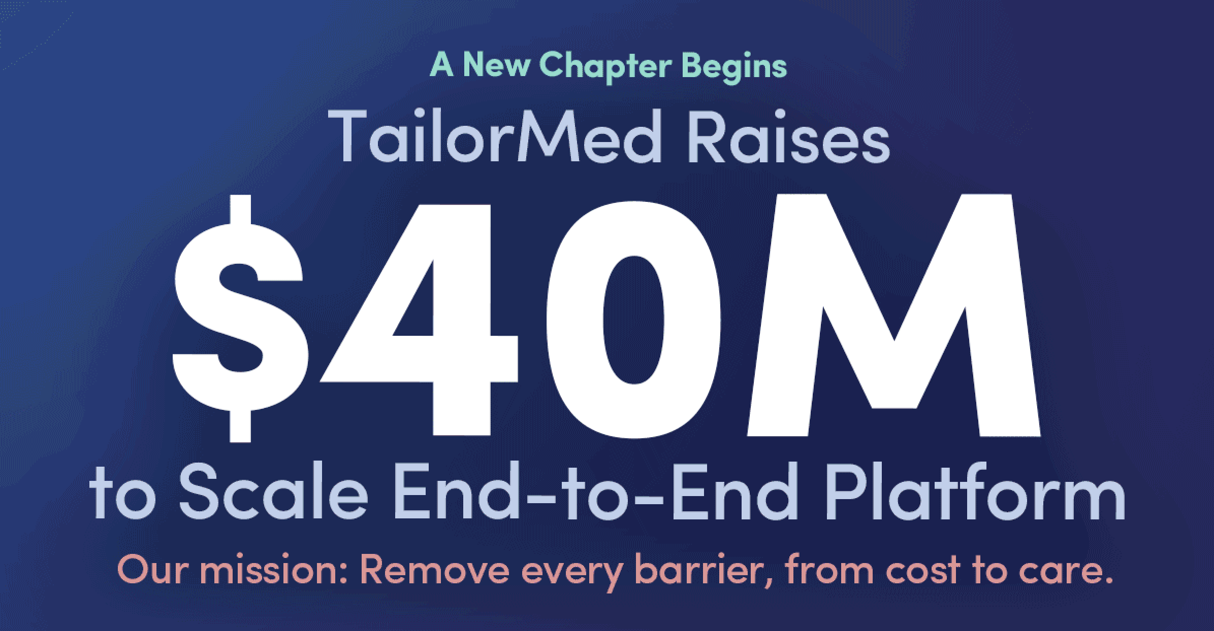 TailorMed raises $40M for medical cost assistance
